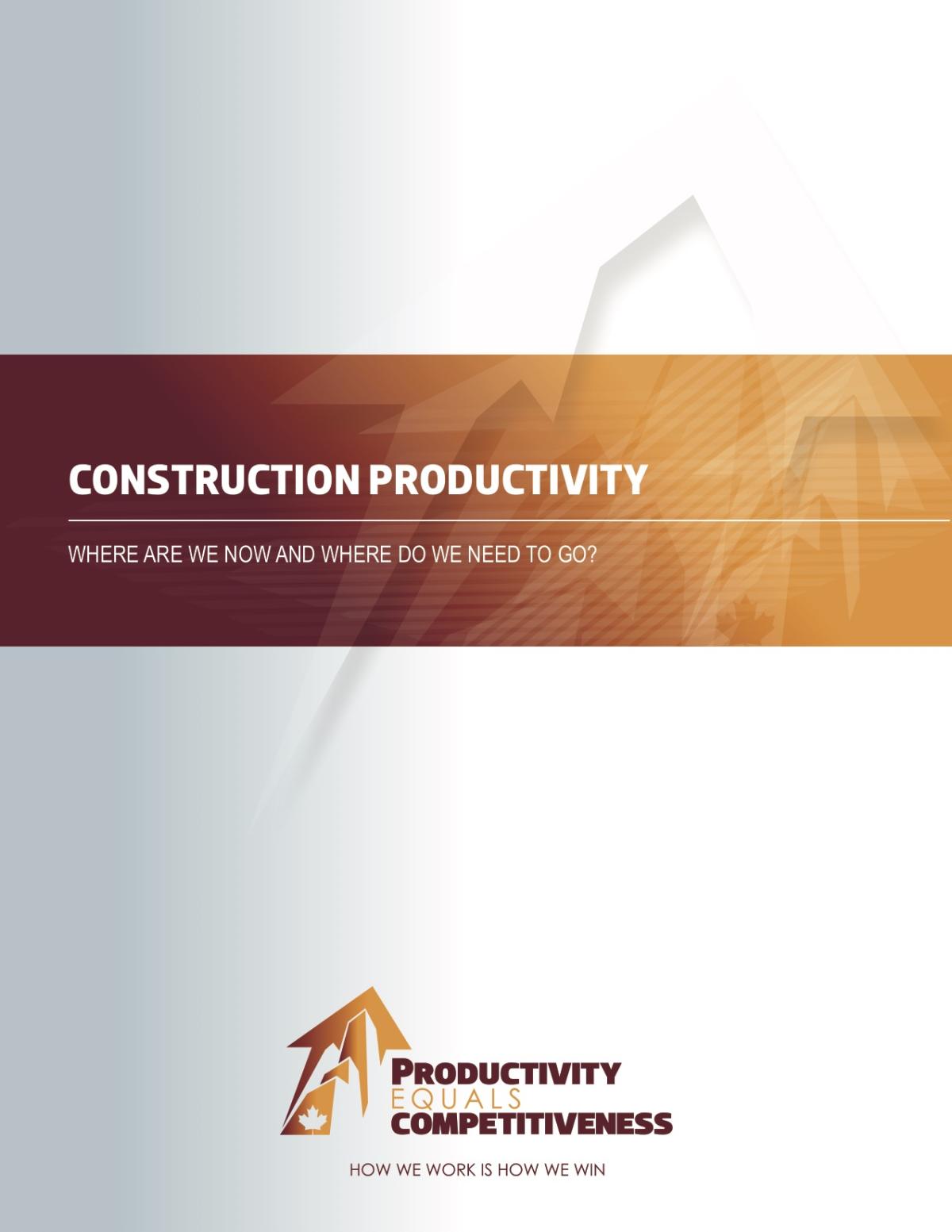 Construction Productivity - Where Are We Now And Where Do We Need To Go ...