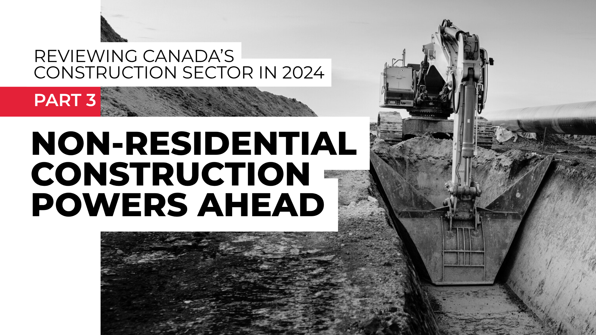 Reviewing Canada’s construction sector in 2024 – Part 3: Non ...